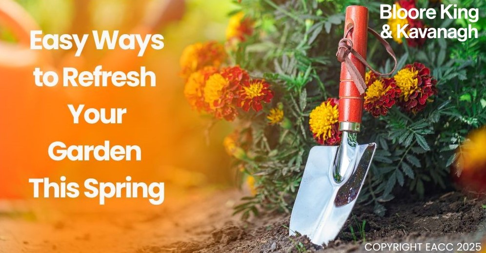 Easy Ways to Refresh Your Halesowen Garden This Spring | Bloore King ...